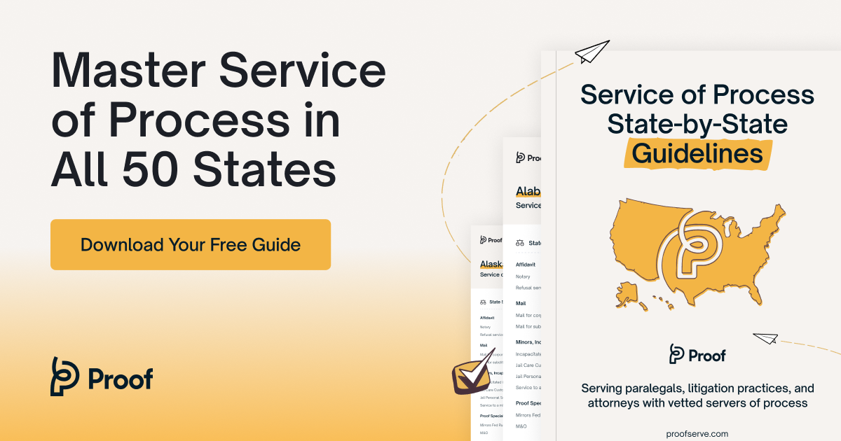 Service of Process Guidelines: Everything You Need to Know | Proof